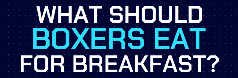 WHAT SHOULD BOXERS EAT FOR BREAKFAST? - Boxing Science